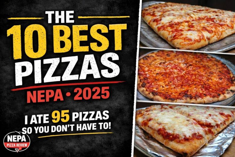 The 10 Best Pizzas I Ate in NEPA in 2025 - NEPA Pizza Review